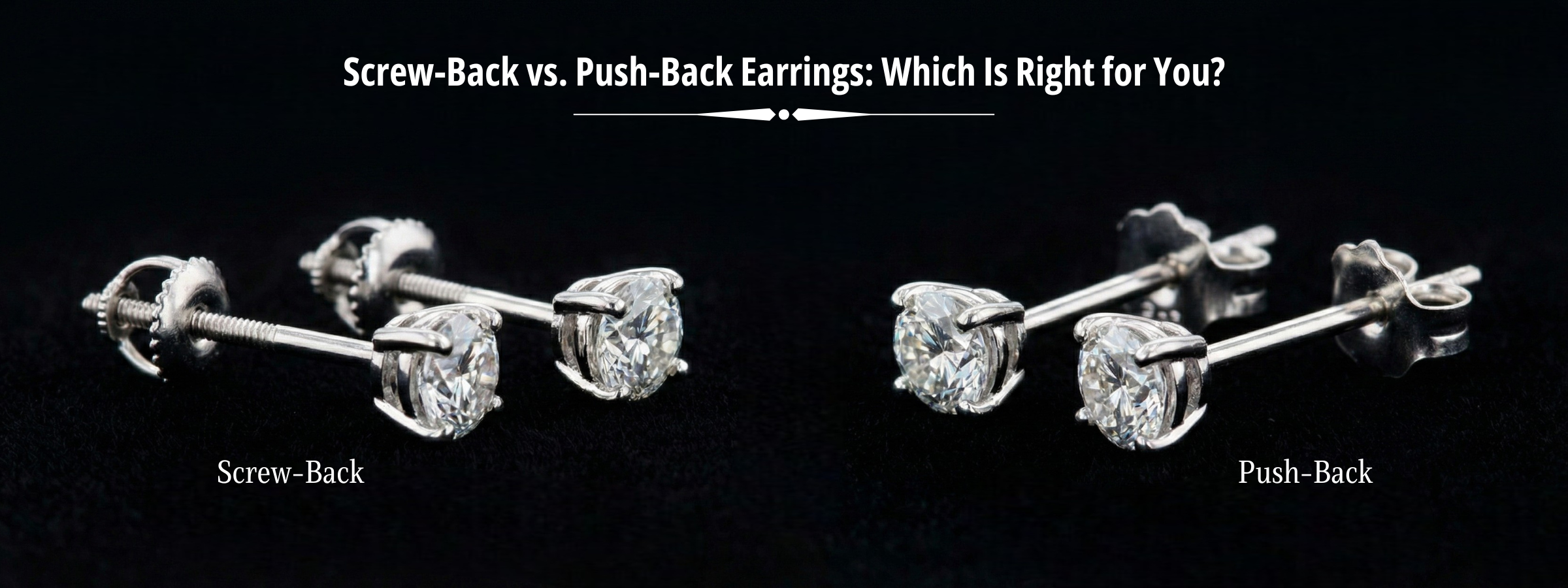 Screw-Back vs. Push-Back Earrings: Which Is Right for You ...